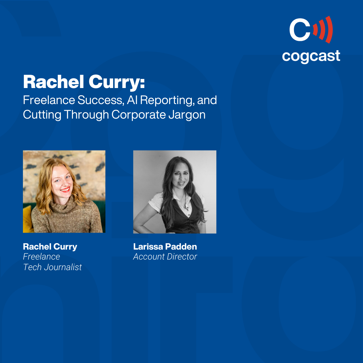 Rachel Curry: Freelance Success, AI Reporting, and Cutting Through ...